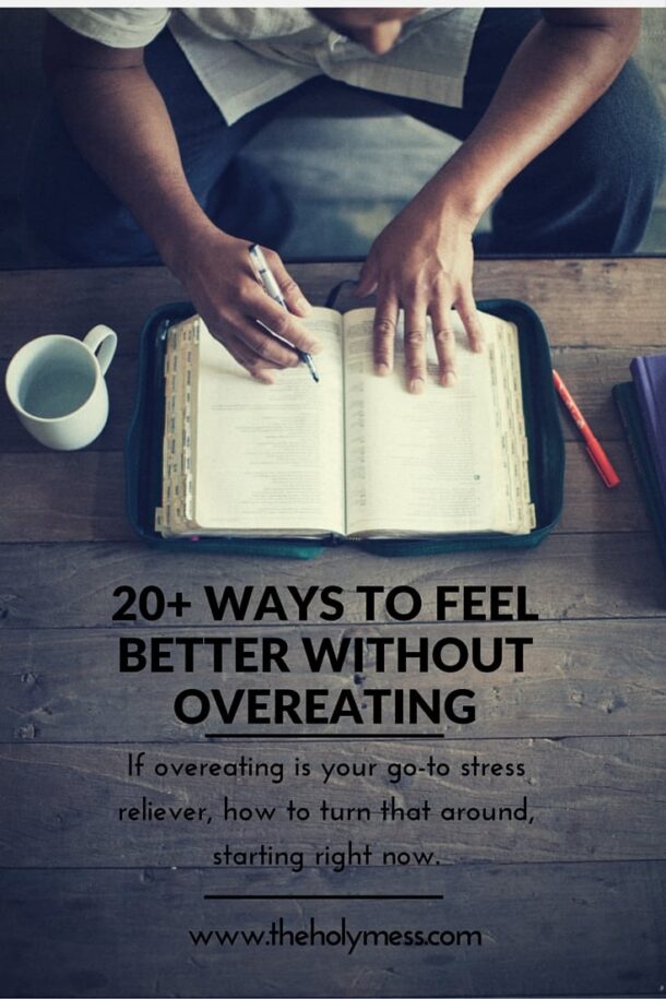 20 Ways to Feel Better Without Overeating