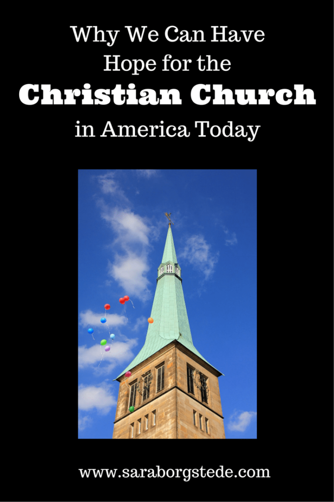 Why We Can Have Hope for the Christian Church