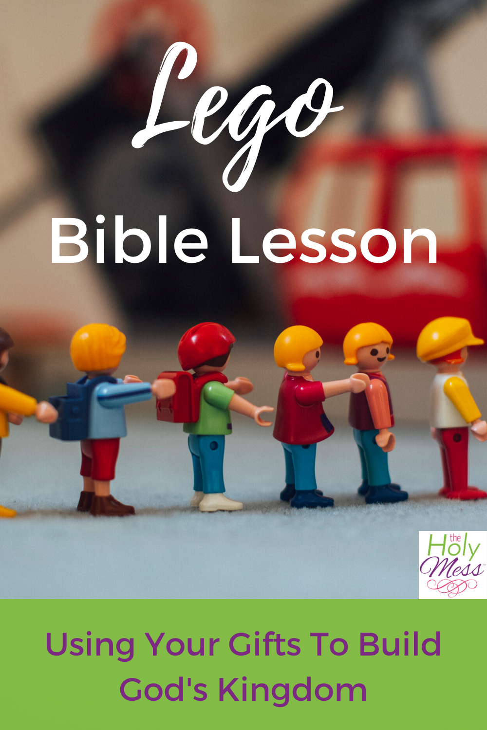 The Lego Sermon: Play Well Together
