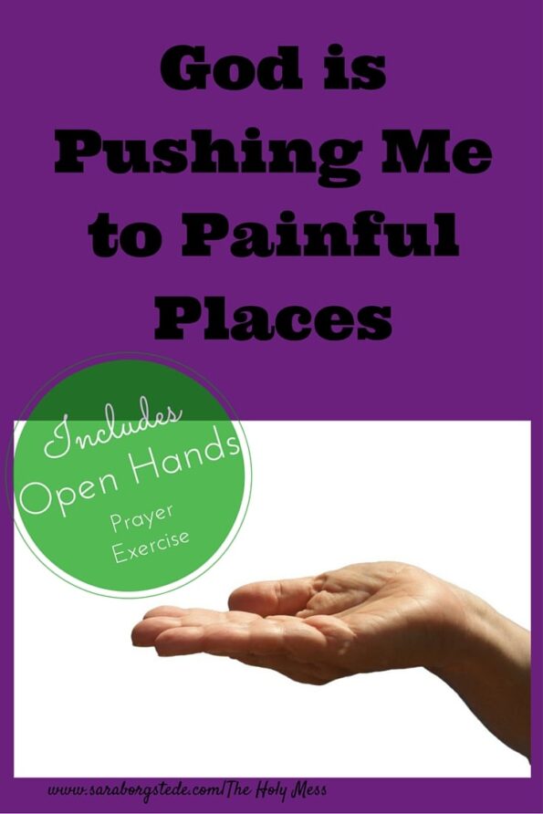 God is Pushing Me to Painful Places