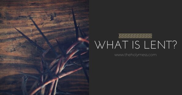What is Lent?
