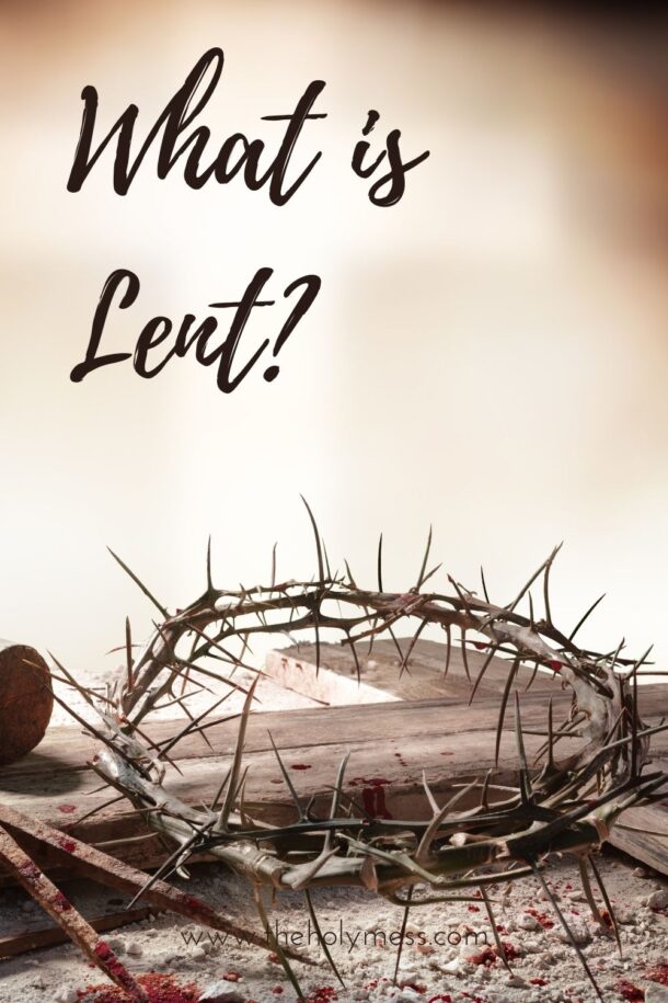 What is Lent?