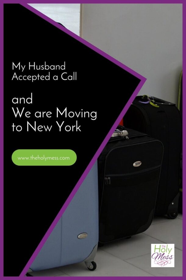 My Husband Accepted a Call and We are Moving to New York
