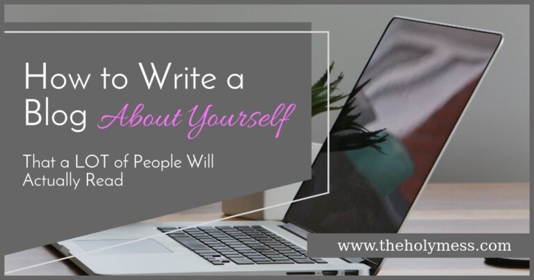 How to Start a Blog About Yourself That People Will Read