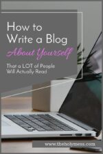 How to Start a Blog About Yourself That People Will Read