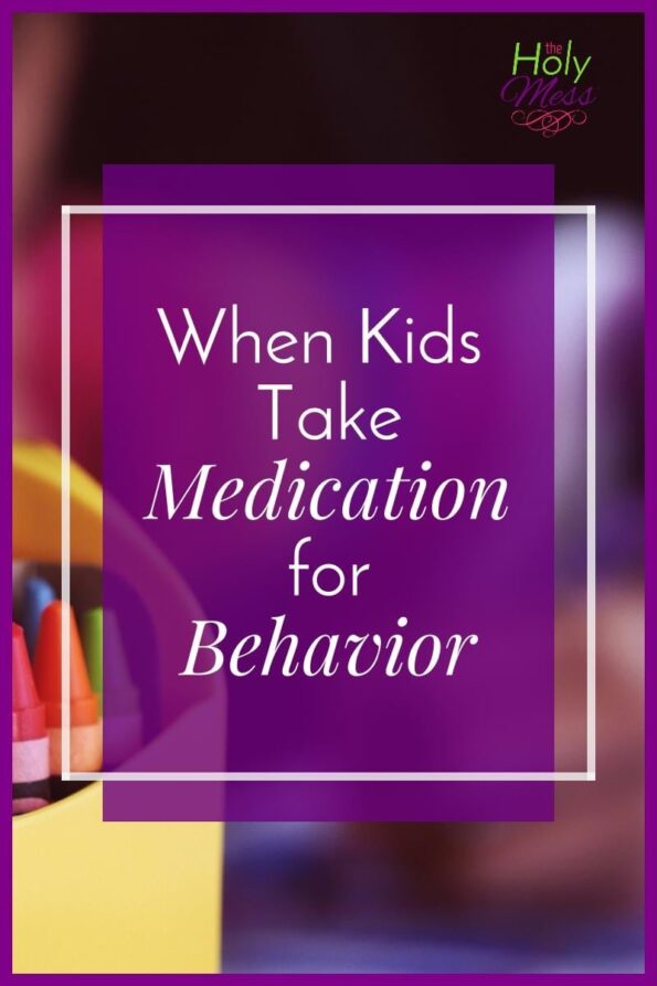 When Your Kids Take Medication for Behavior