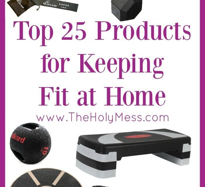Top 25 Products for Keeping Fit at Home