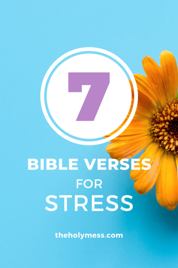 7 Bible Verses for When You are Stressed and Disorganized
