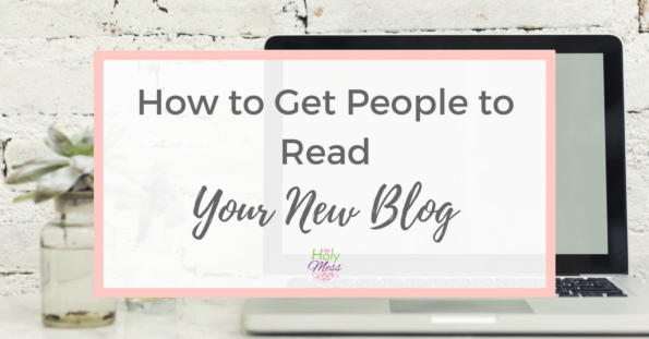 How to Get People to Read Your New Blog