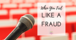 When You Feel Like a Fraud