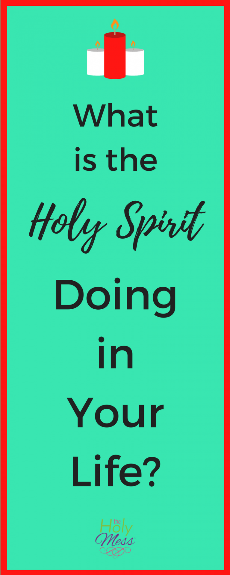 What is the Holy Spirit Doing in Your Life
