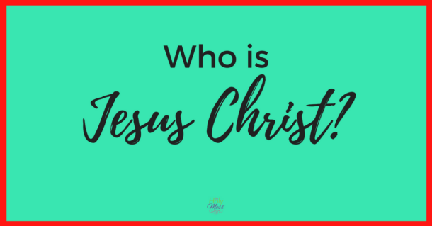 Who is Jesus Christ? Why You Need Him in Your Life