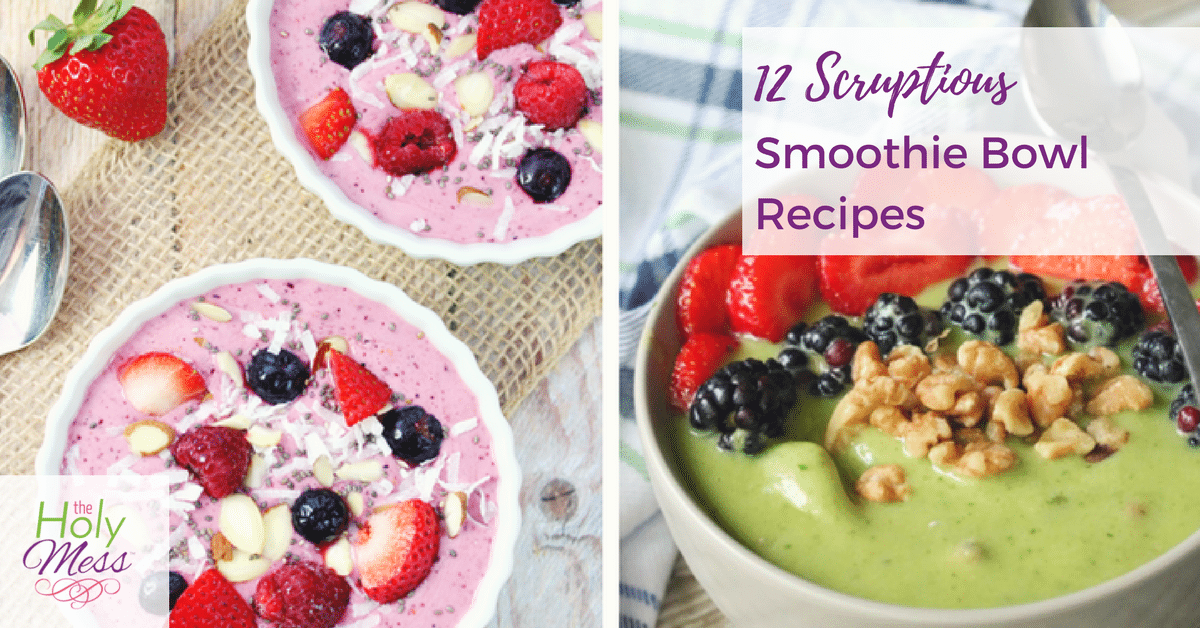 12 Scrumptious Smoothie Bowl Recipes