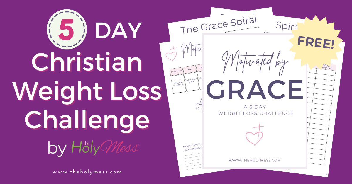 5-Day Christian Weight Loss Challenge to Reset Your Mind and Body {Free!}