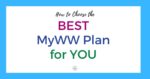 How to Choose the Best MyWW Plan for You The Holy Mess