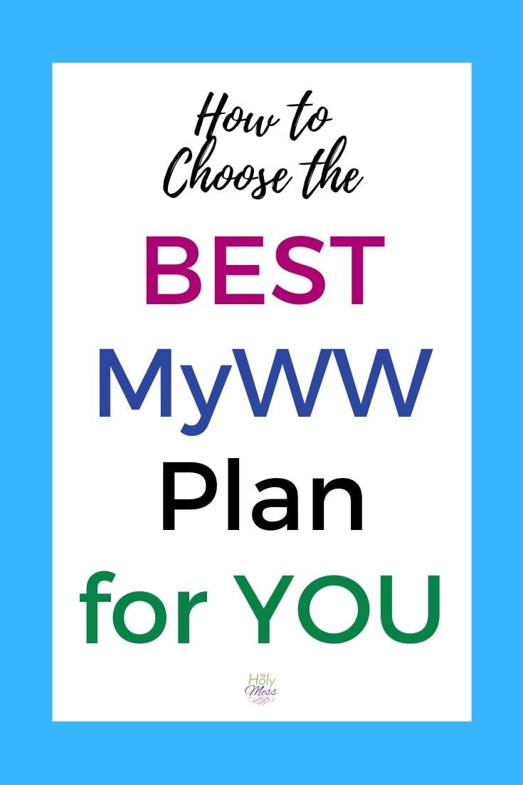 How to Choose the Best MyWW Plan for You The Holy Mess