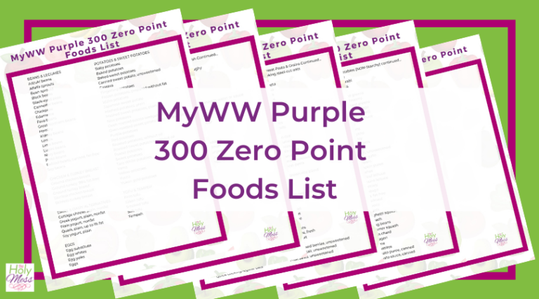 My WW Purple 300 Zero Point Foods List - Free Printable PDF The Holy Mess