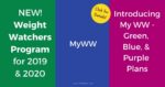 New Weight Watchers Program for 2020 - MyWW Green Blue Purple The Holy Mess
