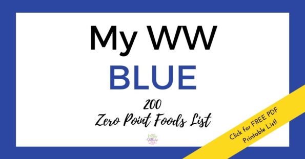 WW Blue Plan 200+ Zero Point Foods List (Free Printable PDF)