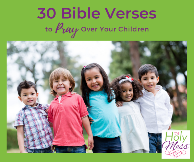 30 Bible Verses To Pray Over Your Children
