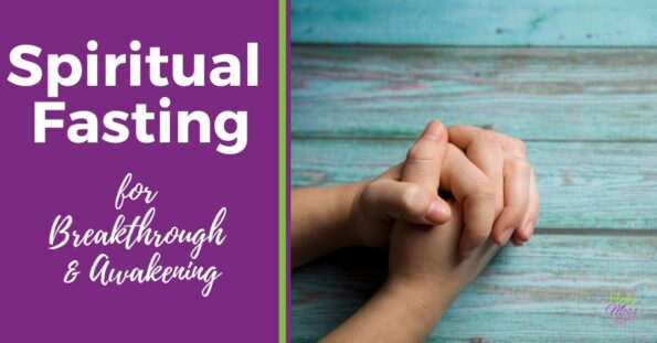 Spiritual Fasting for Breakthrough: The Key to Awakening