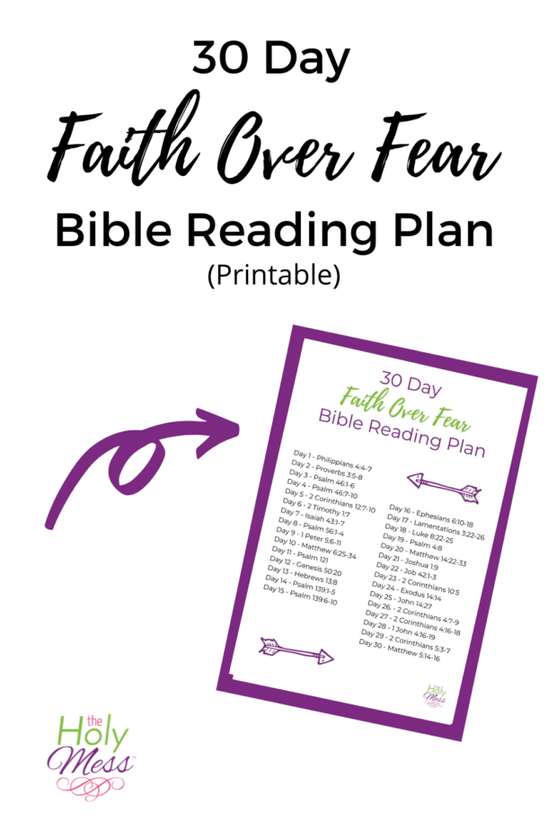 30 Day Faith Over Fear Bible Reading Plan The Holy Mess