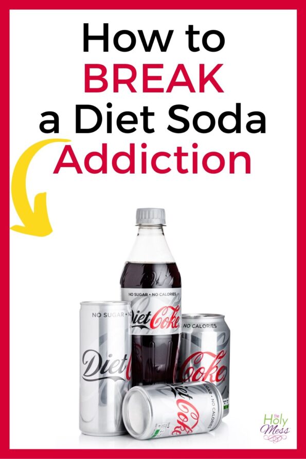 How To Break A Diet Soda Addiction The Holy Mess