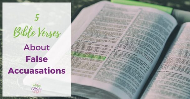5 Bible Verses About False Accusations To Find Hope & Peace