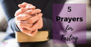 5 Powerful Fasting Prayers For A Deeper Connection With God