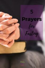 5 Powerful Fasting Prayers For A Deeper Connection With God
