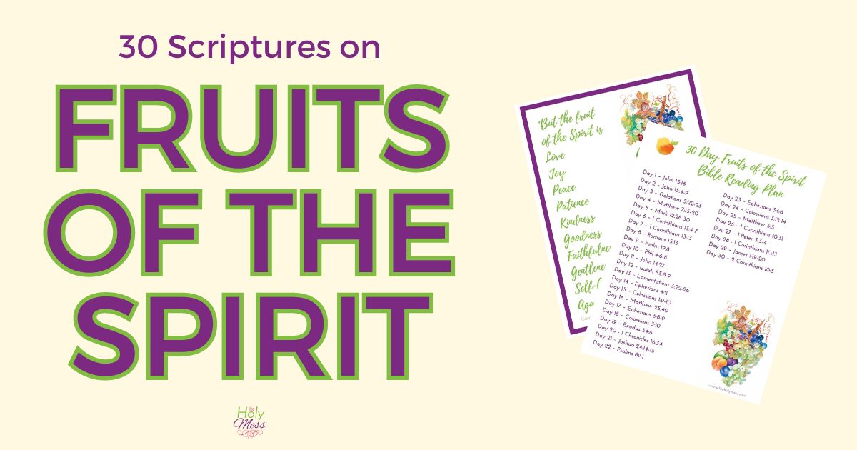 30 Scriptures on Fruits of the Spirit (with Free PDF Printable!)