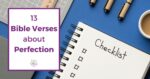 13 Bible Verses About Perfect: God's Truth The Holy Mess