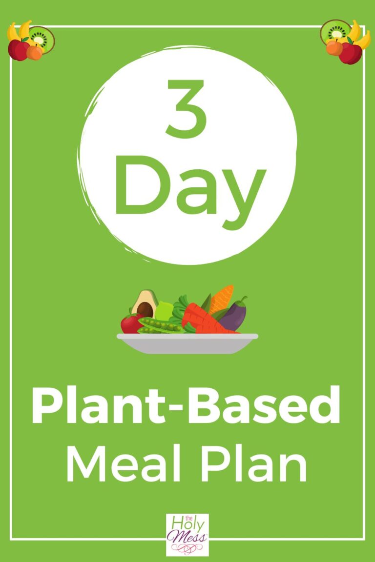 The Holy Mess 3 Day Plant-Based Meal Plan for Weight Loss