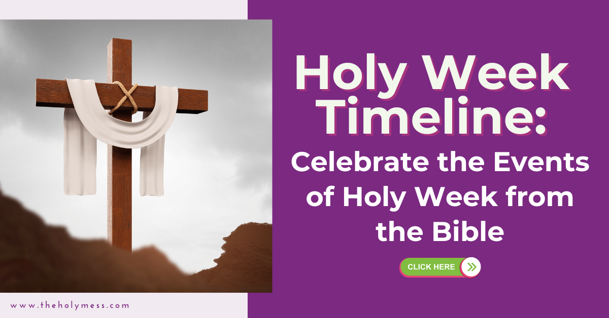 Why You Should Honor Holy Week Before Easter
