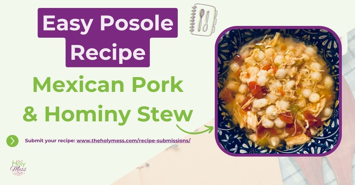 Easy Posole Recipe (Mexican Pork and Hominy Stew)