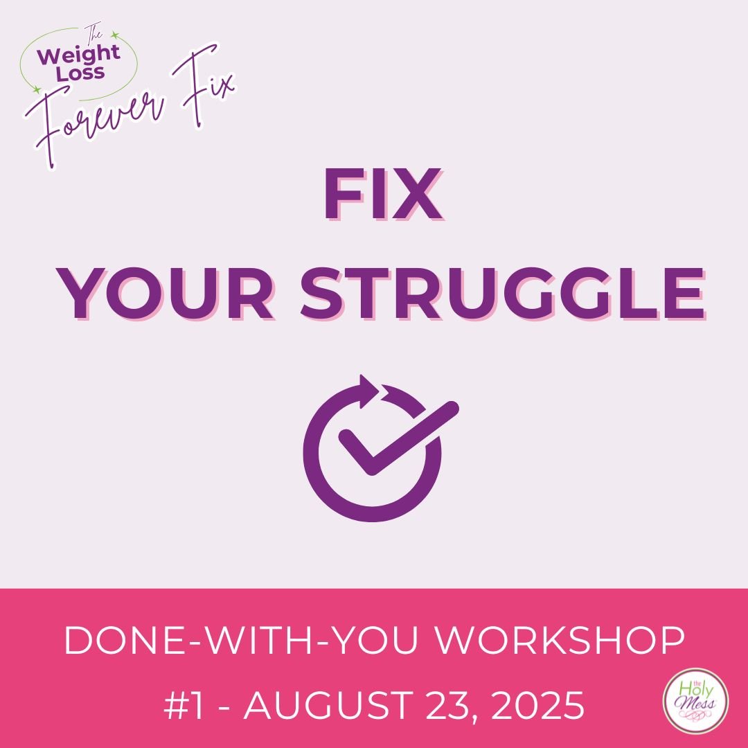Forever Fix Workshop #1: Fix the Struggle - The Holy Mess